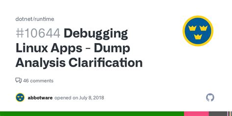 debugging linux apps dump analysis clarification · issue 10644 · dotnet runtime · github