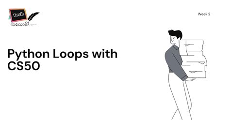 Python Loops With Cs50