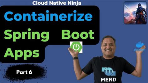 Nilesh Gule On Linkedin Containerize Spring Boot Apps Cloudnativeninja Pt6