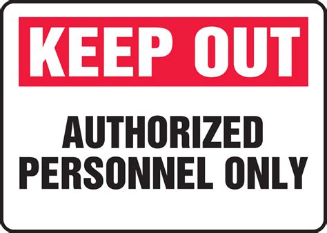 Authorized Personnel Only Keep Out Safety Sign Matr531