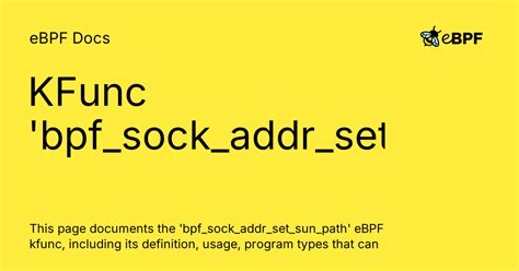 Kfunc Bpf Sock Addr Set Sun Path Ebpf Docs