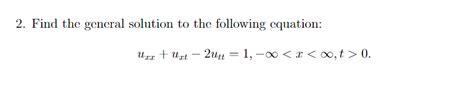 Solved 2 Find The General Solution To The Following