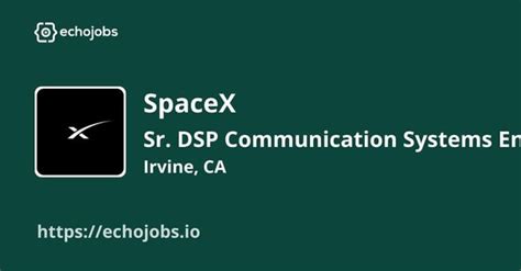 spacex is hiring sr dsp communication systems engineer silicon