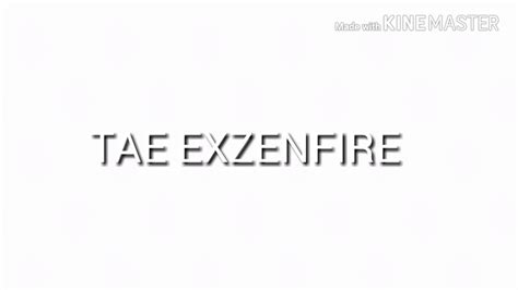 เพลงของ Tae Exzenfire Youtube