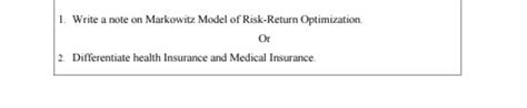 1 Write A Note On Markowitz Model Of Risk Return Optimizationor2 Di