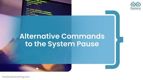 System Pause C A Command That Halts Executions And Functions Position Is Everything