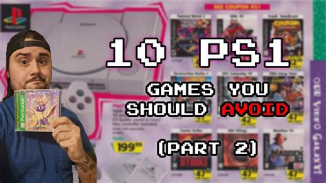 10 Ps1 Games You Should Avoid Part 2 Youtube