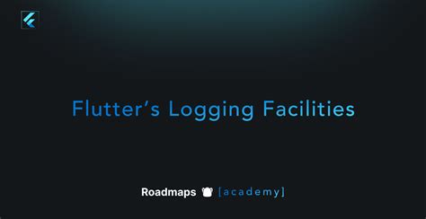 Flutter S Logging Facilities Showwcase