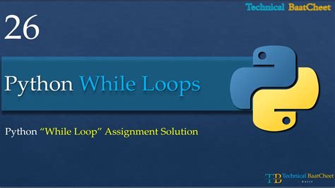 26 Python While Loop Assignment Solution Technical Baatcheet By Rajiv Sir Youtube