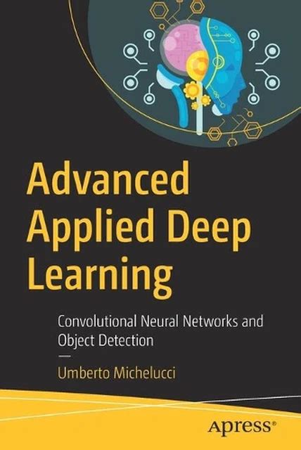 Advanced Applied Deep Learning Convolutional Neural Networks And Object Detecti 7092