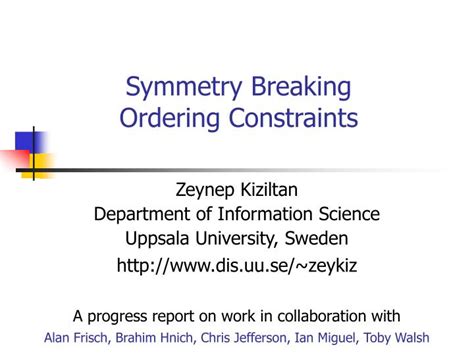Ppt Symmetry Breaking Ordering Constraints Powerpoint Presentation Free Download Id3303083