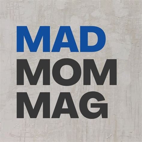 Mad Mom Magazine Run And Hope You Run Fast The Psycho Part Of The
