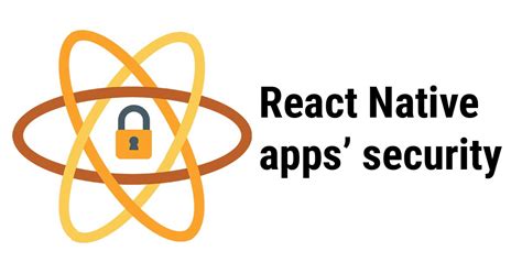 react native apps can be safe and secure leading edge business solutions posted on the topic