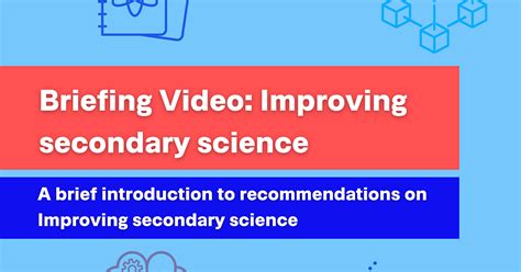 Improving Secondary Science Briefing Video E4l