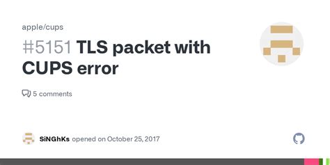 TLS Packet With CUPS Error Issue Apple Cups GitHub