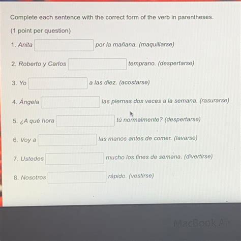 PLSSS HELP Complete Each Sentence With The Correct Form Of The Verb In Parentheses Brainly