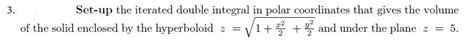 solved 3 set up the iterated double integral in polar