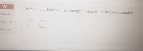 Solved N17 In The Goal Driven Search Strategy The Data Is
