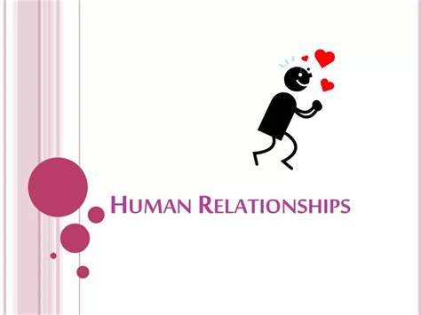 Ppt Human Relationships Powerpoint Presentation Free Download Id2751961