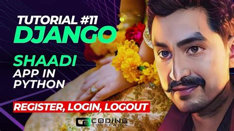 Step By Step Guide To Django Register Login Logout Tutorial 11