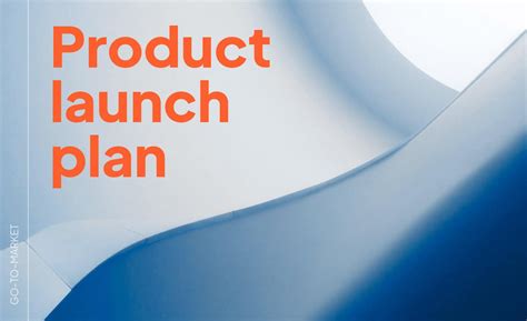 Product Launch Plan A Complete Guide For Business Success