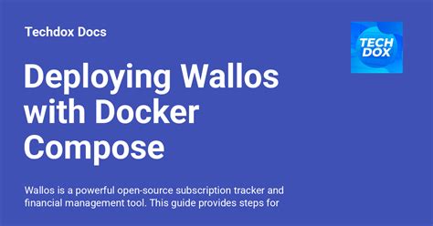 Deploying Wallos With Docker Compose Techdox Docs