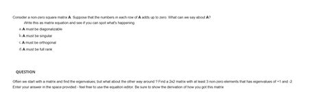 Solved Consider A Non Zero Square Matrix A Suppose That The Chegg Com