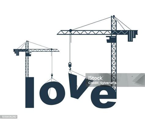 건설 크레인은 사랑 단어 벡터 개념 디자인 진행 중인 개발의 레터링 비유와 개념적 일러스트 관계의 세련된 은유를 구축합니다 크레인에 대한 스톡 벡터 아트 및 기타 이미지