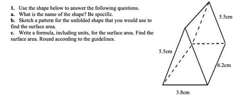 Solved 5 5cm 1 Use The Shape Below To Answer The Following Chegg Com