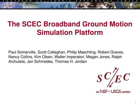 PPT The SCEC Broadband Ground Motion Simulation Platform PowerPoint Presentation ID