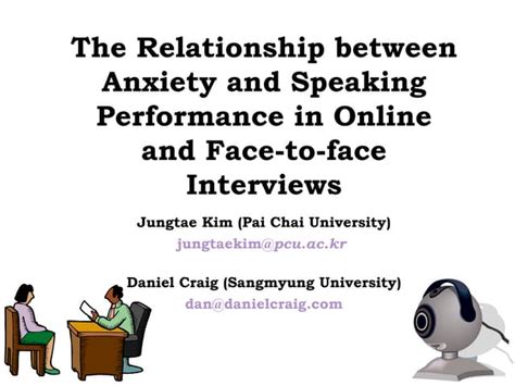 2009 Kamall Relationship Between Anxiety And Speaking Performance In Online And Face To Face