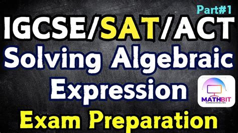 Simplify Algebraic Expression Igcse And Grade 10 Sat Act Math Tutorial Part 1 Youtube