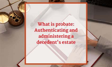 What Is Probate Learn The Basics Today