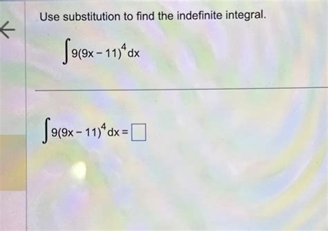 Solved Use Substitution To Find The Indefinite