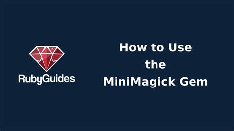 Minimagick Gem How To Transform Images Using Ruby Rubyguides