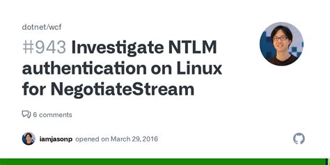 Investigate Ntlm Authentication On Linux For Negotiatestream · Issue 943 · Dotnetwcf · Github