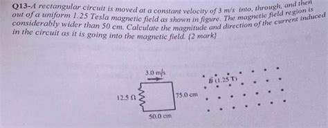Solved Q A Rectangular Circuit Is Moved At A Constant Chegg