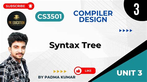 33 Syntax Tree Compiler Design Cs3501 Anna University R2021 Youtube