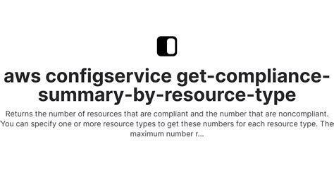 Aws Configservice Get Compliance Summary By Resource Type Fig