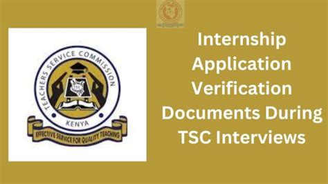 Internship Application Verification Documents During TSC Interviews Teachers Updates