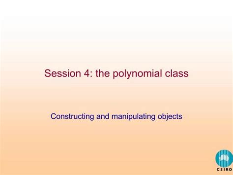 Ppt Session 4 The Polynomial Class Powerpoint Presentation Free