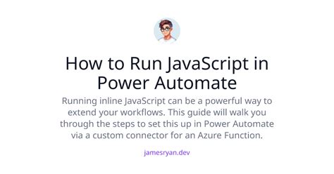 How To Run Javascript In Power Automate James Ryan