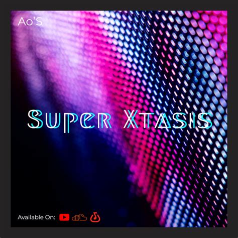 Super Xtasis Single 2022 Addormuz
