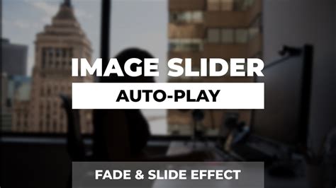 Image Slider 1 Create Fade And Slide Effect With Autoplay Using Html Css And Javascript Youtube