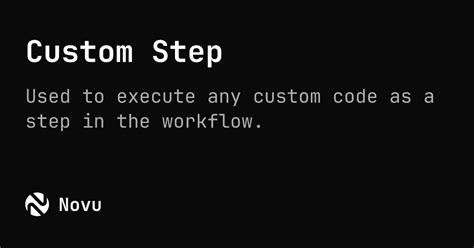 Custom Step Novu Documentation