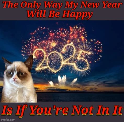 New Year Same Grumpy Vibes Happy New No Imgflip