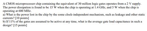 Solved A CMOS Microprocessor Chip Containing The Equivalent Chegg