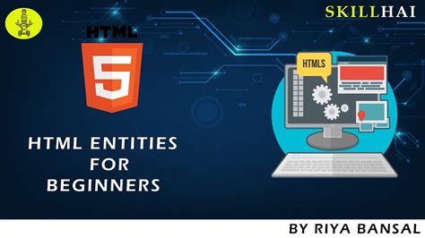 Html Entities Html Tutorial For Beginners Web Development By Riya