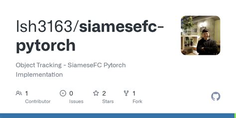 Github Lsh Siamesefc Pytorch Object Tracking Siamesefc Pytorch Implementation