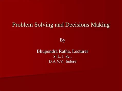 ppt problem solving and decisions making powerpoint presentation